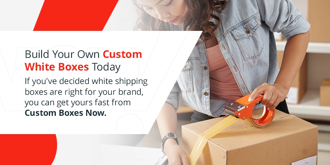 White Shipping Boxes Pros and Cons | Custom Boxes Now! Blog